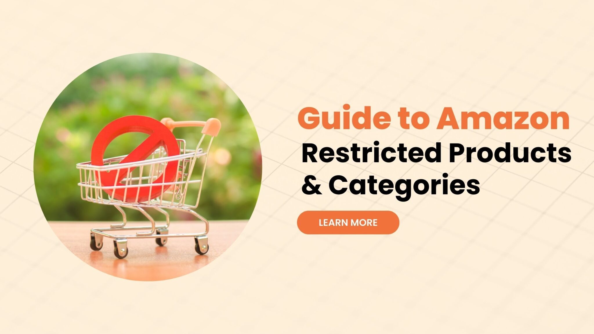 Guide to Amazon Restricted Products and Categories 2026